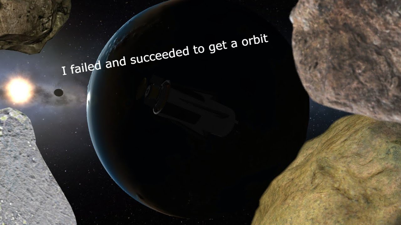 I failed and succeeded to get a orbit in Kerbal Space Program. - YouTube