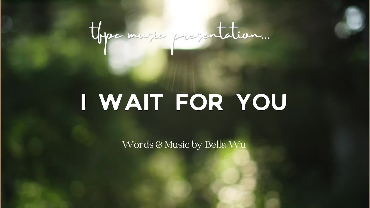 I Wait for You - YouTube