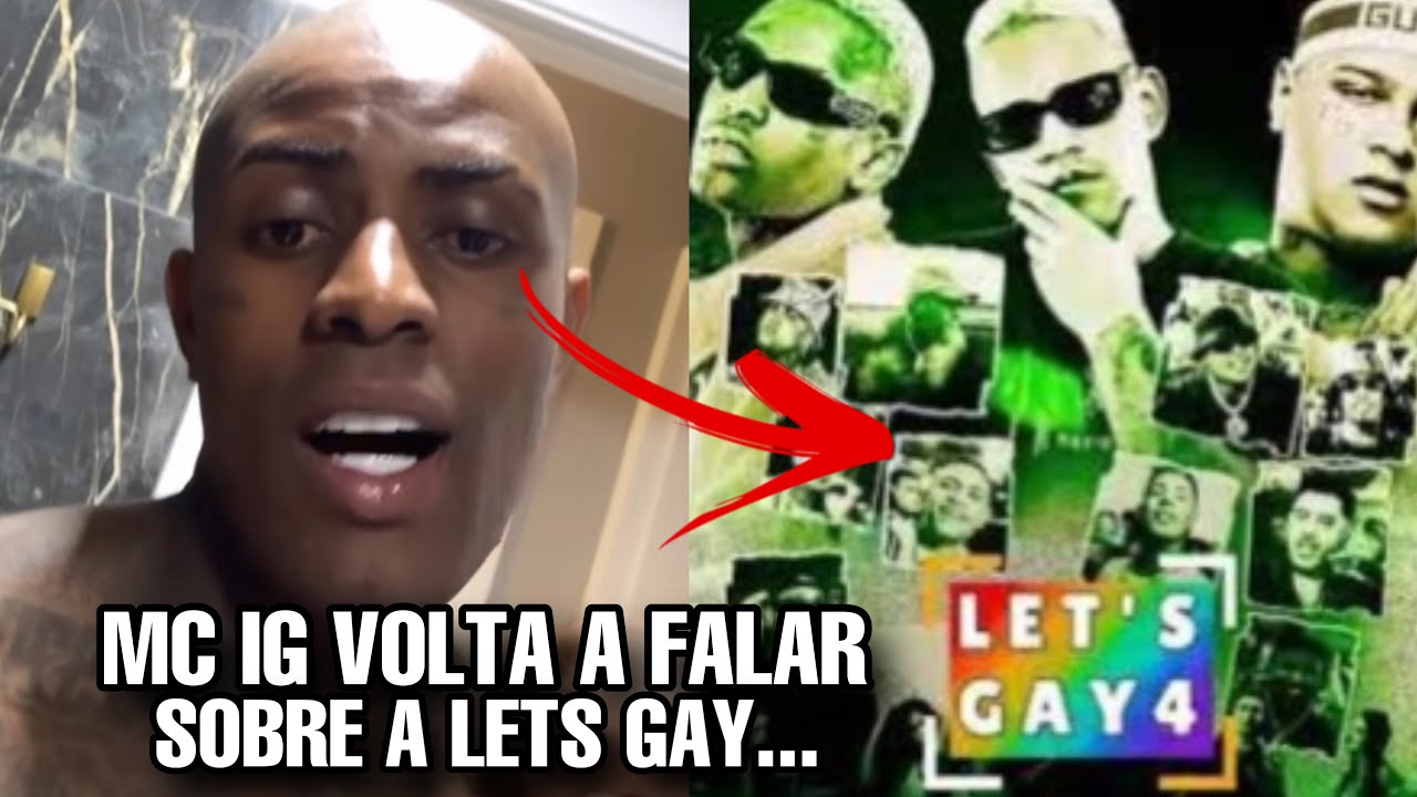 MC IG volta a falar da versão G4Y da LETS GO 4 *mandou respeitar o funk ...