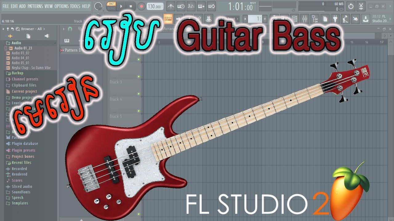 មេរៀនរៀប Bass ចង្វាក់រាំវង់ ក្នុង FL Studio 20/FL Studio 20/FL Studio ...
