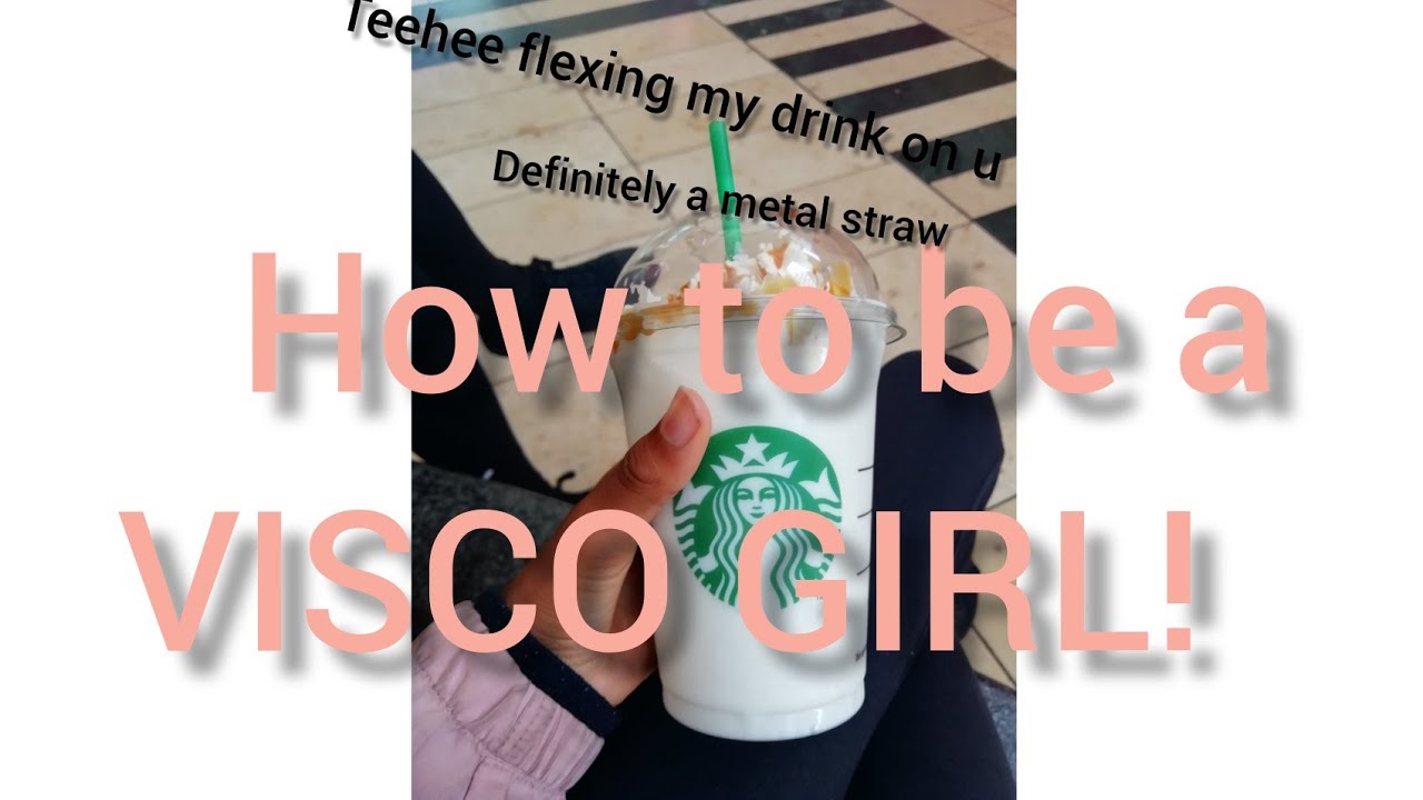 HOW TO BE A VISCO GIRL!! (Issa joke) - YouTube