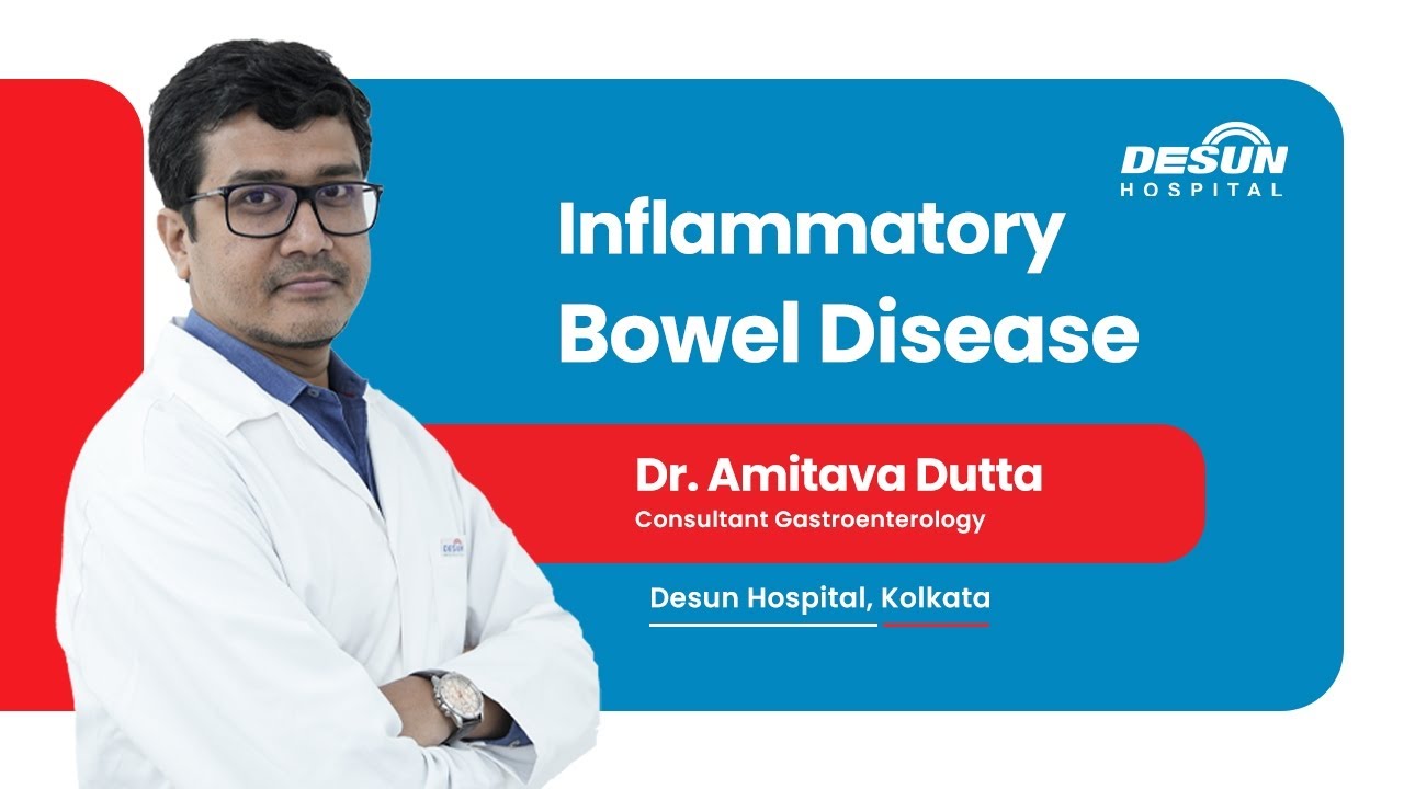 Inflammatory Bowel Disease | Dr. Amitava Dutta | Consultant ...
