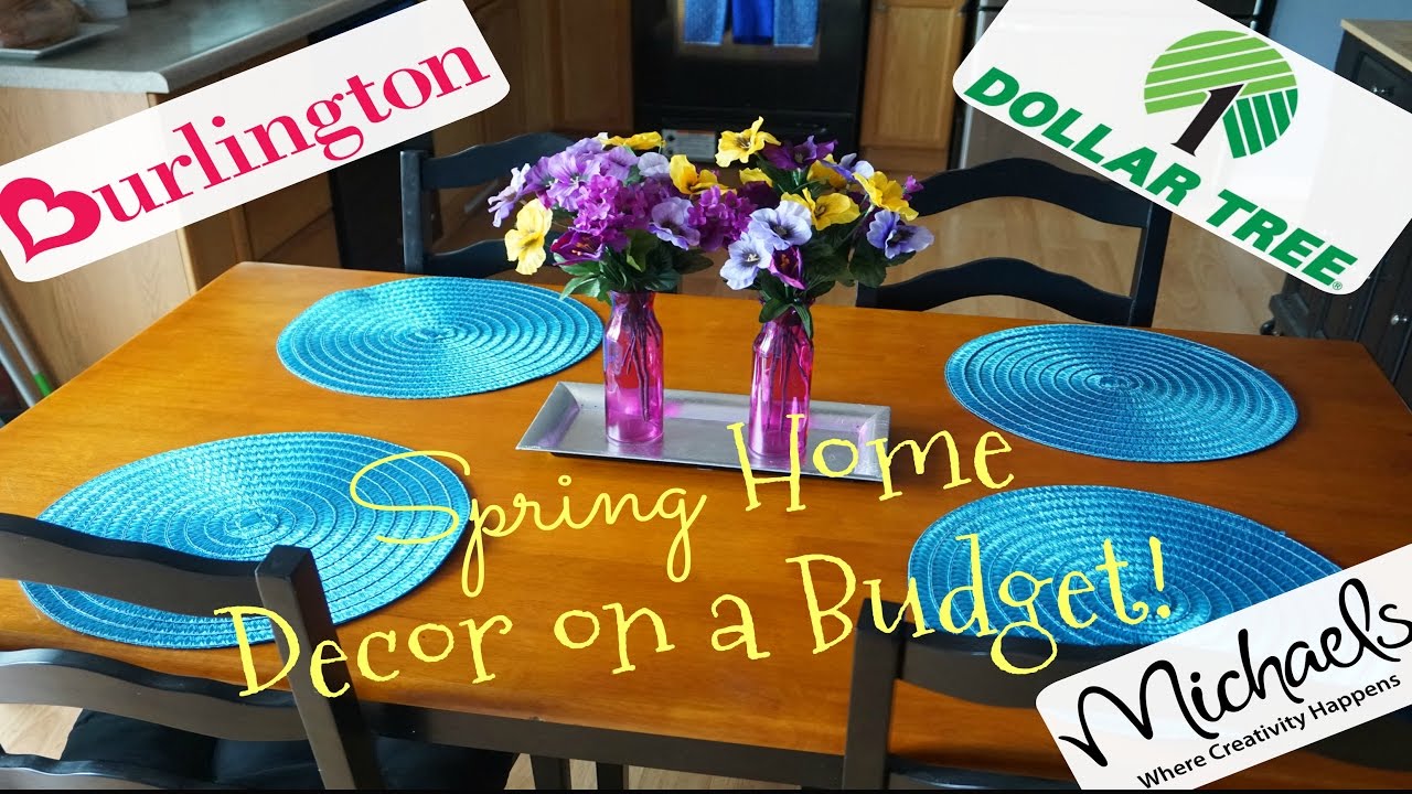 2017 Spring Home Decor on a Budget! - Dollar Tree, Burlington, Michael ...