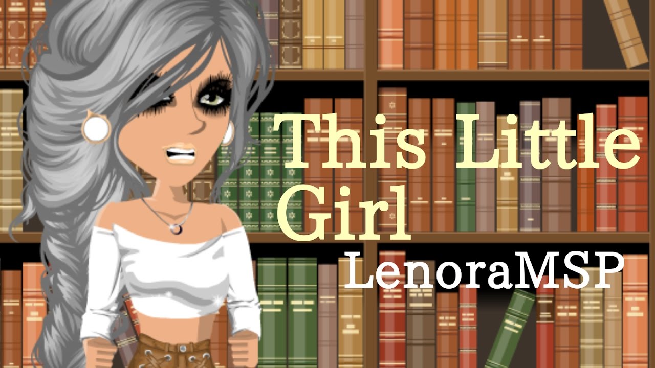 This Little Girl- MSP Version - YouTube