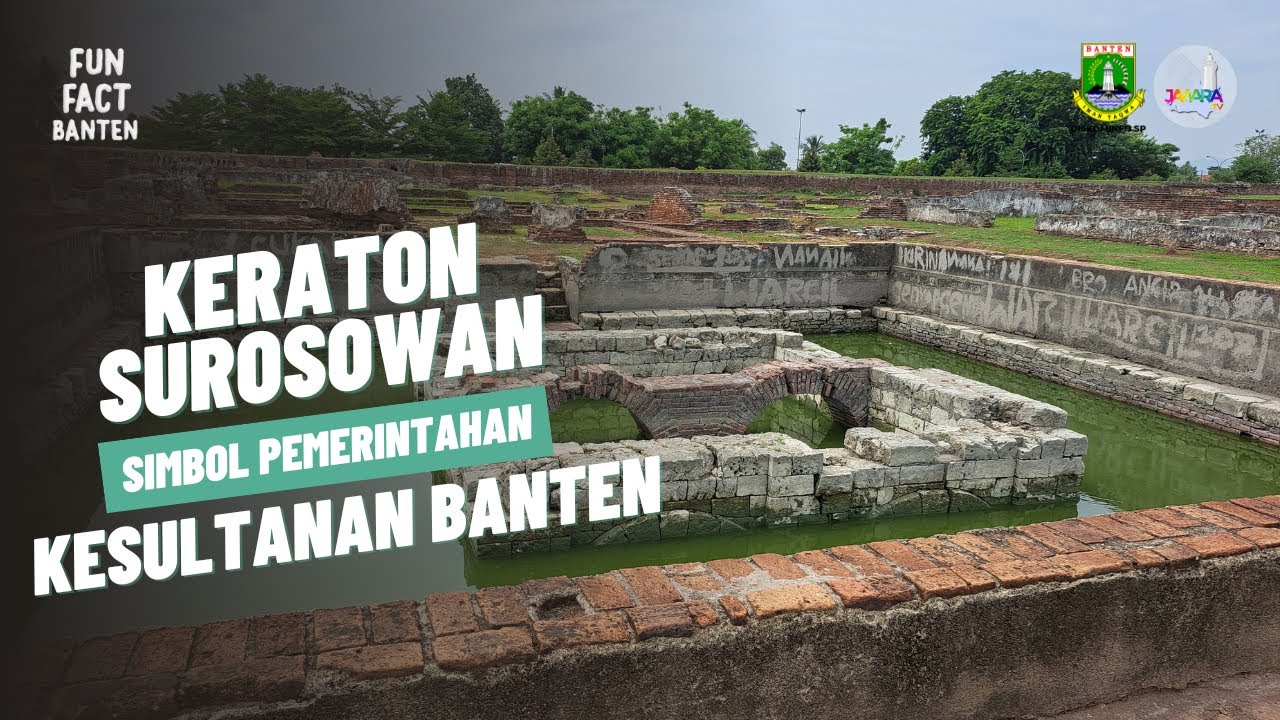 Keraton Surosowan Simbol Pemerintahan Kesultanan Banten | Fun Fact ...