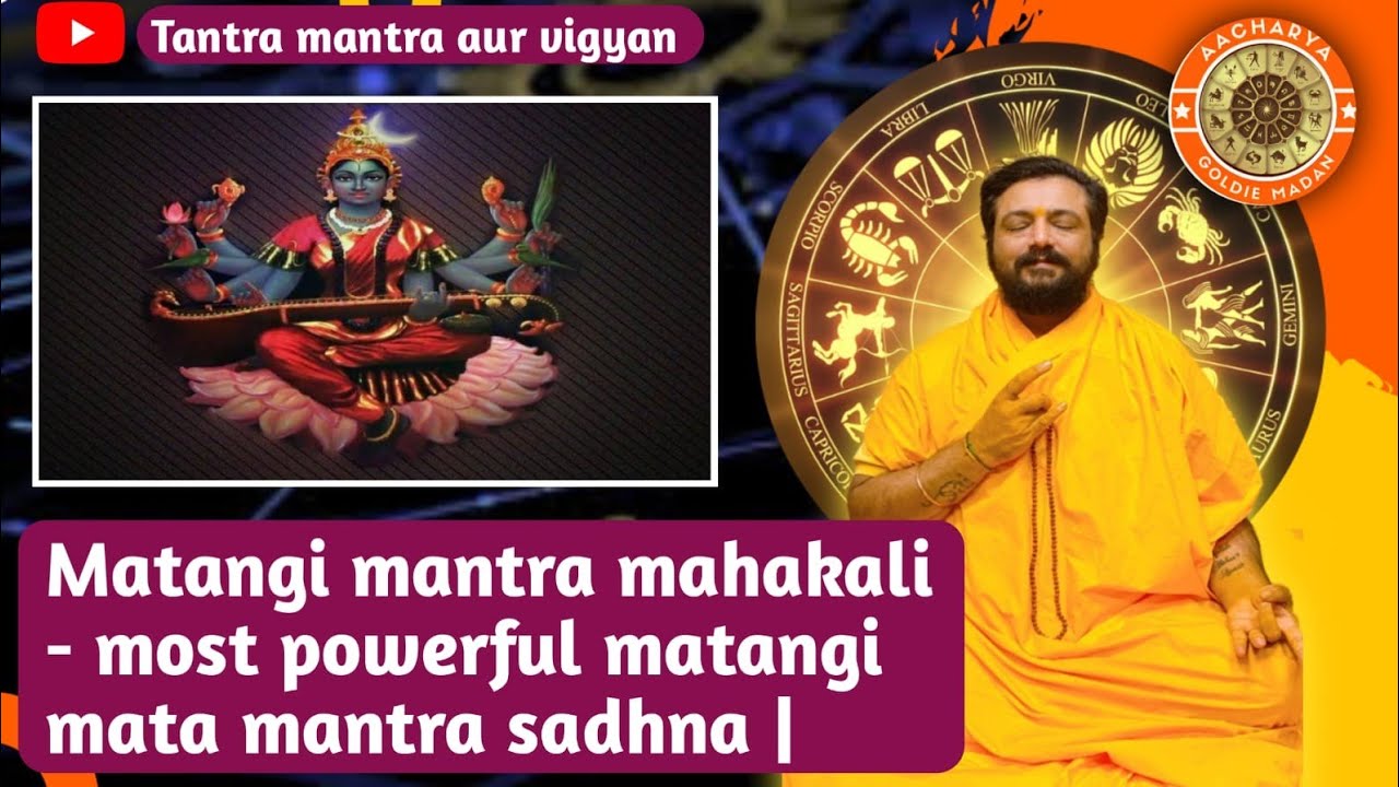 matangi mantra mahakali - most powerful matangi mata mantra sadhna ...