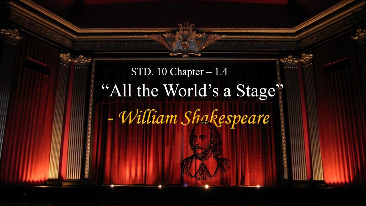"All the World's a Stage" by William Shakespeare:Std.10th:English Poem ...