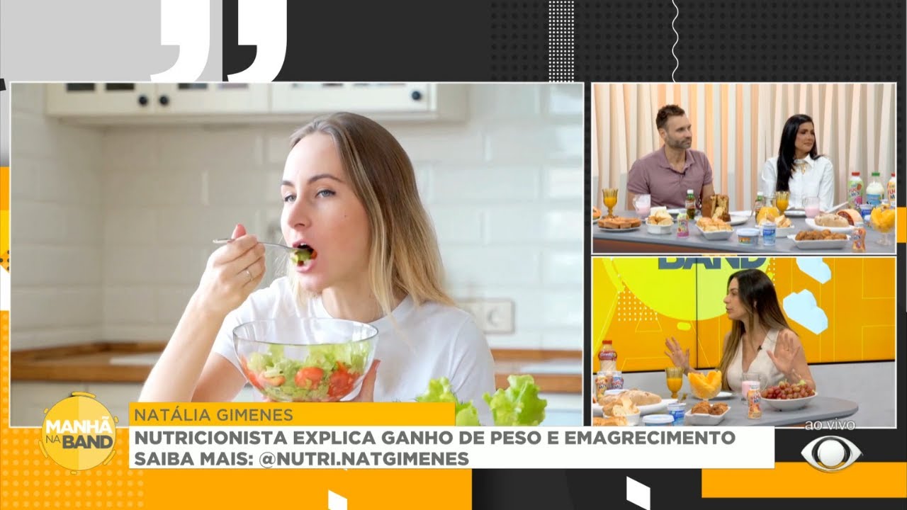 Emagrecimento X Ganho de peso. DICAS DA NUTRI| MANHÃ NA BAND - YouTube