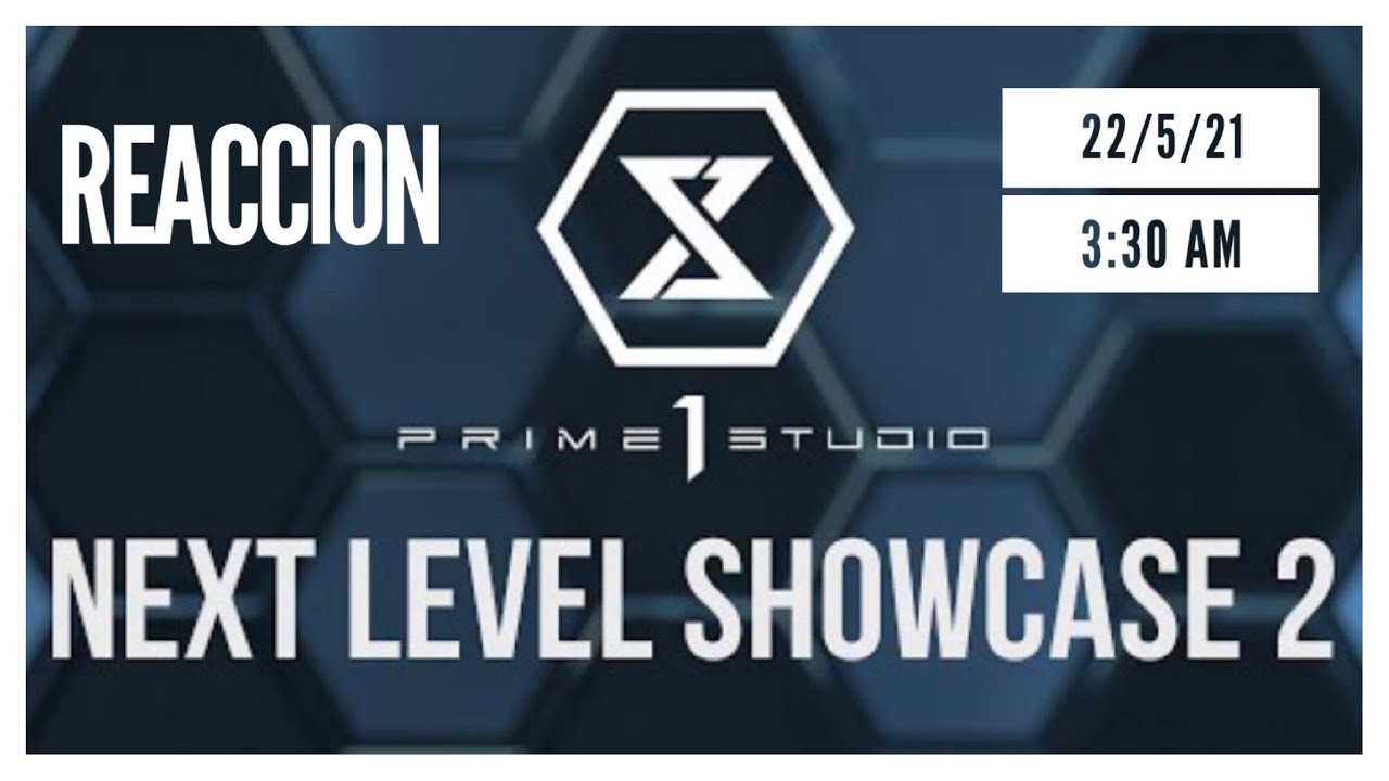 REACCIÓN NEXT LEVEL SHOWCASE 2 PRIME 1 - YouTube