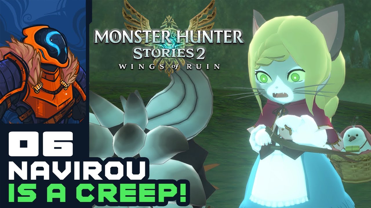 Navirou Is A Total Creep! - Monster Hunter Stories 2: Wings of Ruin ...