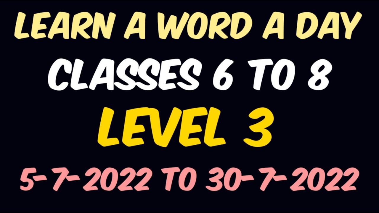 Learn a Word a Day | Level 3 | 6th to 8th Classes | Usage | Parts of ...