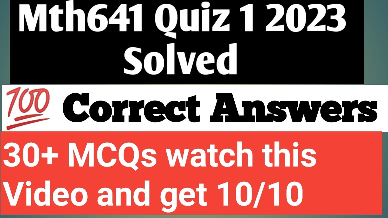 Mth641 Quiz 1 2023 || 💯 correct answers #mth641quiz12023 - YouTube