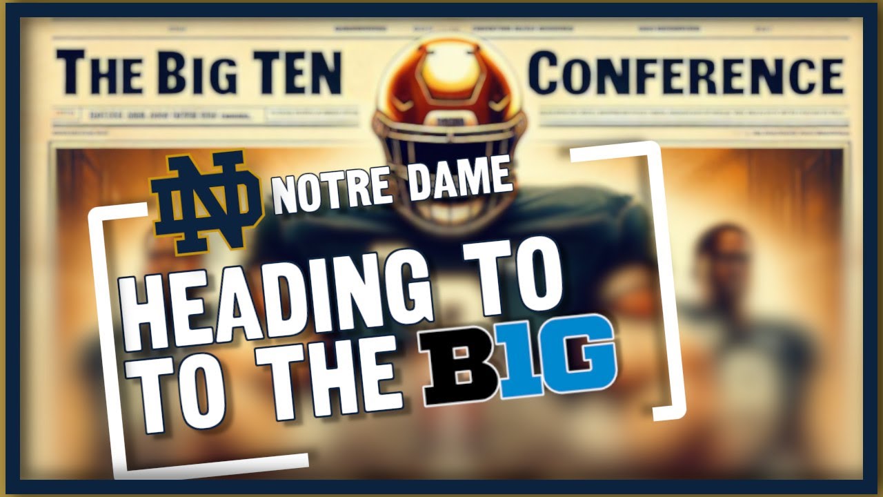 Notre Heading to The Big Ten | The ACC Exodus - YouTube