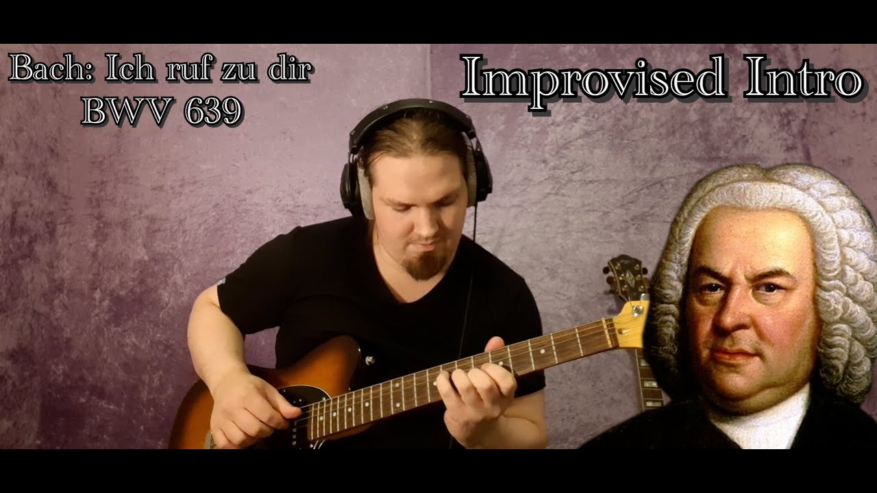 J.S. Bach: Ich ruf zu dir, BWV 639 on Guitar - YouTube