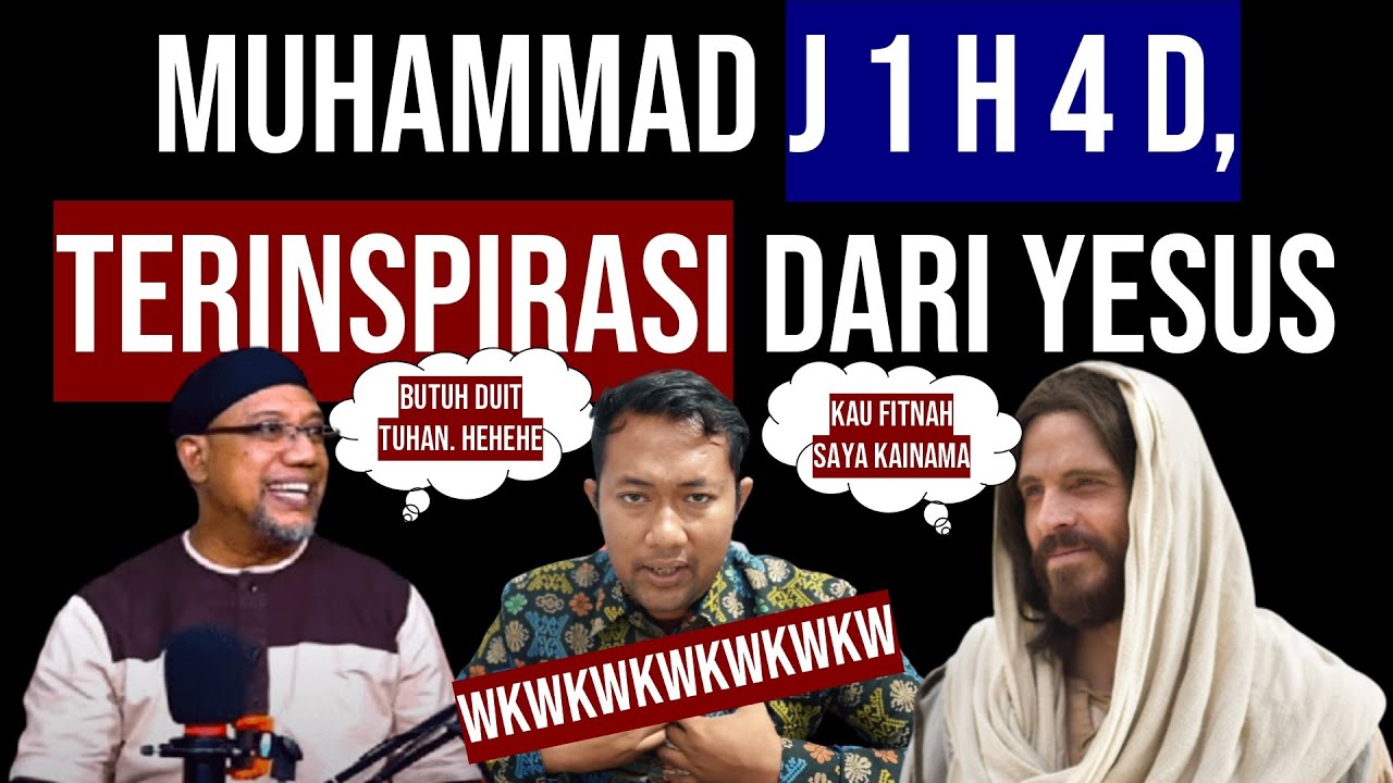 Muhammad J I H 4 D, terinspirasi dari YESUS!!! - YouTube