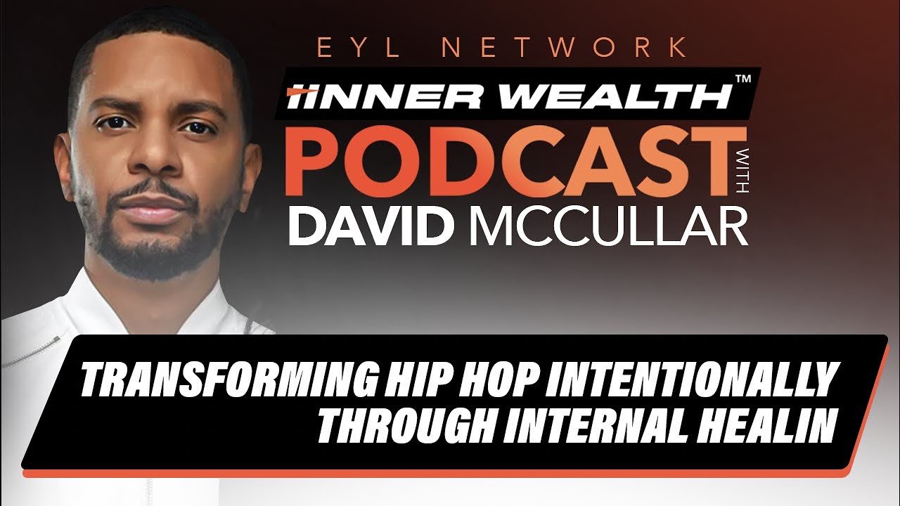 IINNER WEALTH: Transforming hip hop intentionally through Internal ...