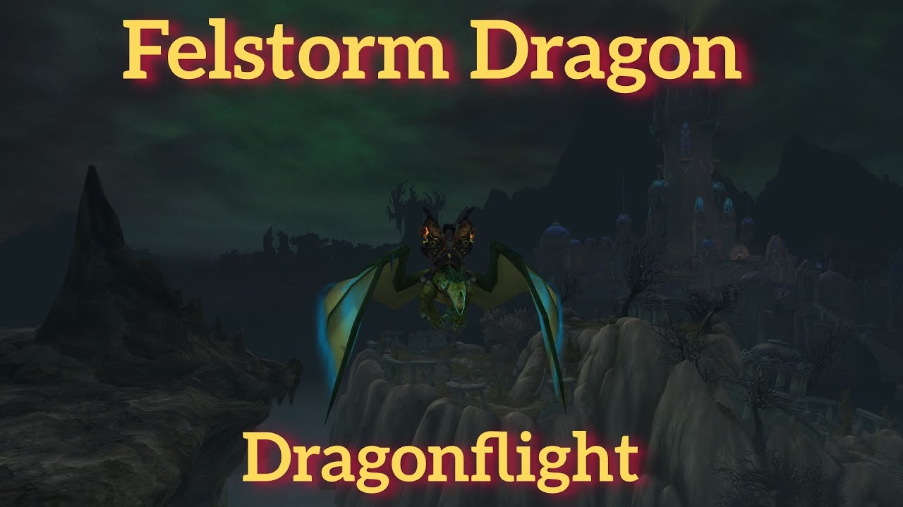 Felstorm Dragon/Time Rift Mount/Paracausal Flakes Farming--WoW ...
