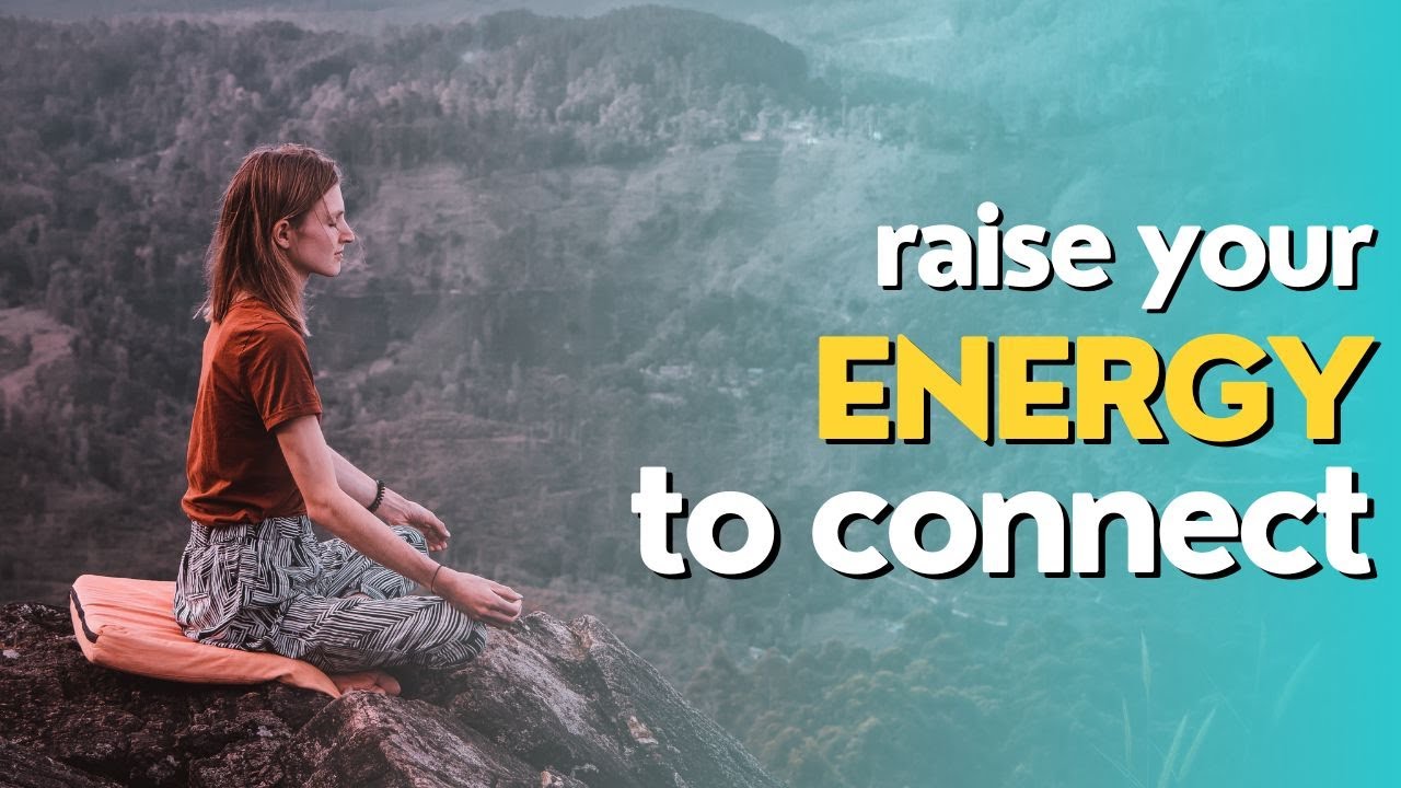5 Ways to Raise Your Energy to Improve Your Connection with Your Child ...