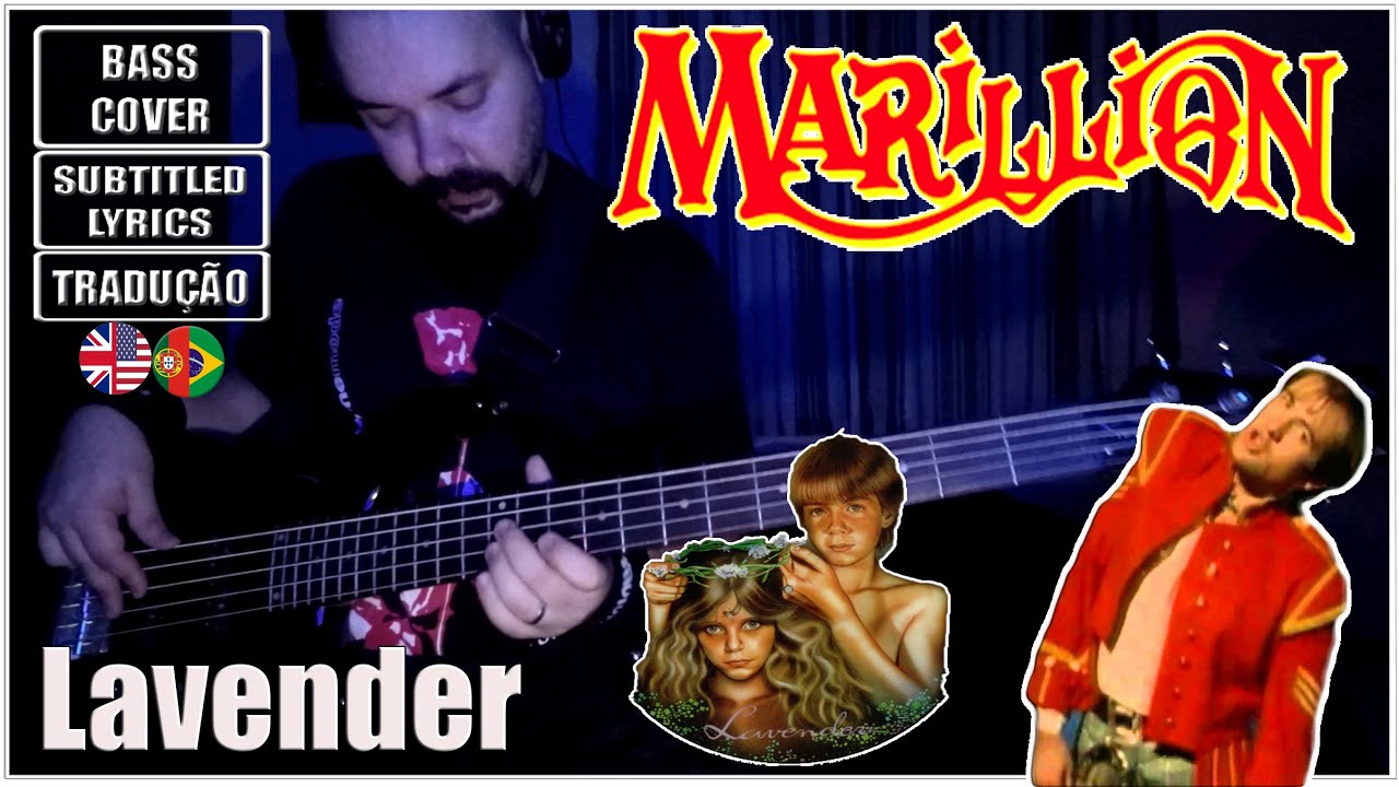 MARILLION - LAVENDER (BASS Cover + Subtitled Lyrics + Tradução POR ...