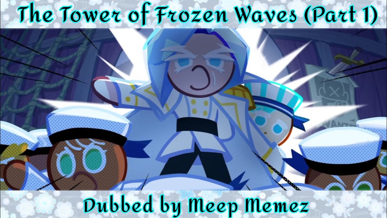 Dubbed! The Tower of Frozen Waves (Part 1) - YouTube