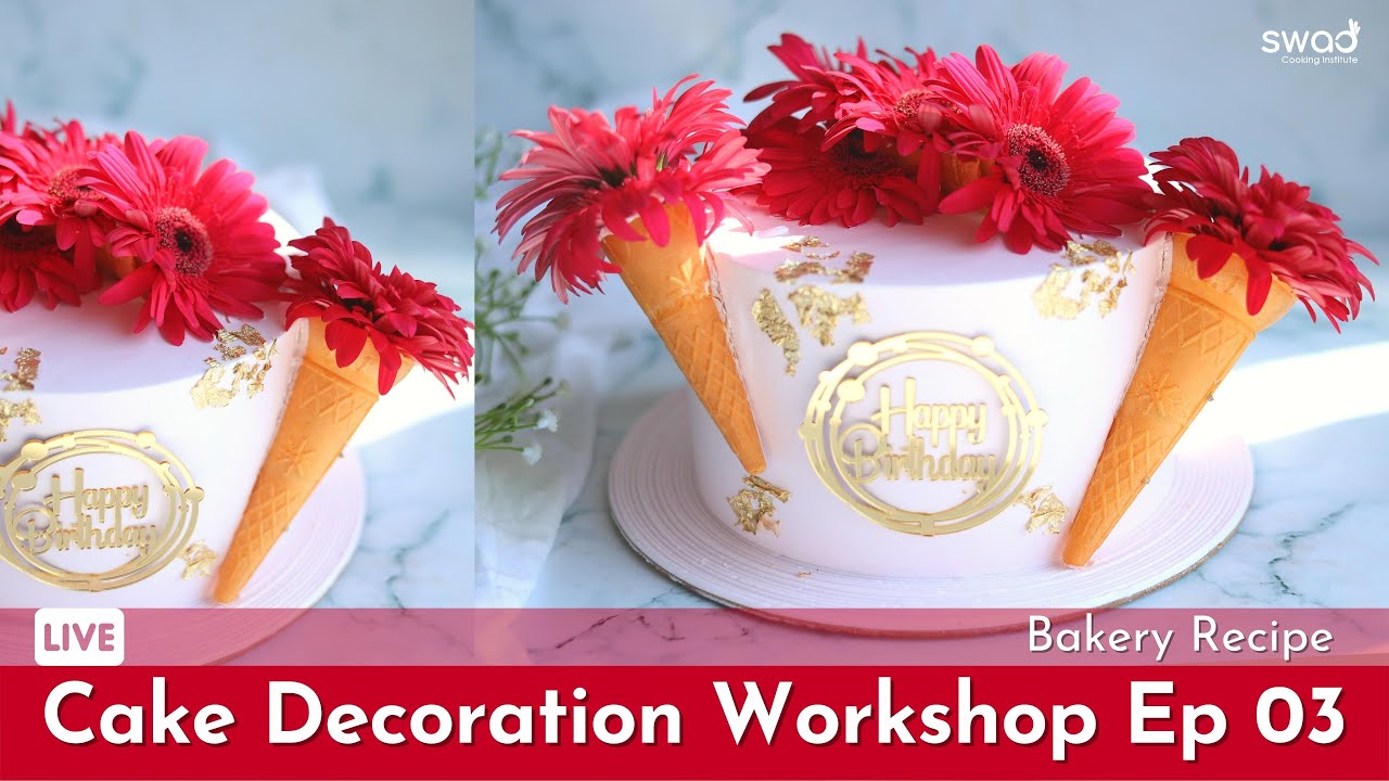Cake Decoration Workshop Ep-03 | Homemade Cake Design | Flower Cake Designs | Flower Theme Cake ...