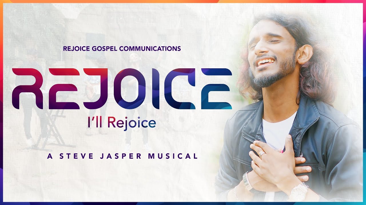Rejoice I’ll Rejoice | Steve Jasper | Official Music Video | Latest ...