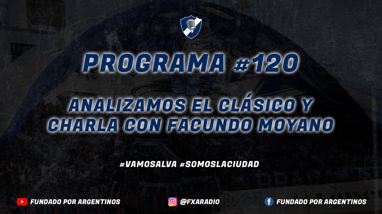 VOLVIO el CLASICO y hablamos con FACUNDO MOYANO // Programa #120 - FxA - 4ºT - YouTube