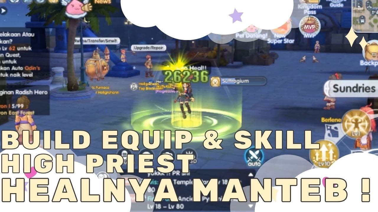 BUILD EQUIP DAN SKILL HIGH PRIEST FREE PLAYER - RAGNAROK X GENERATION ...