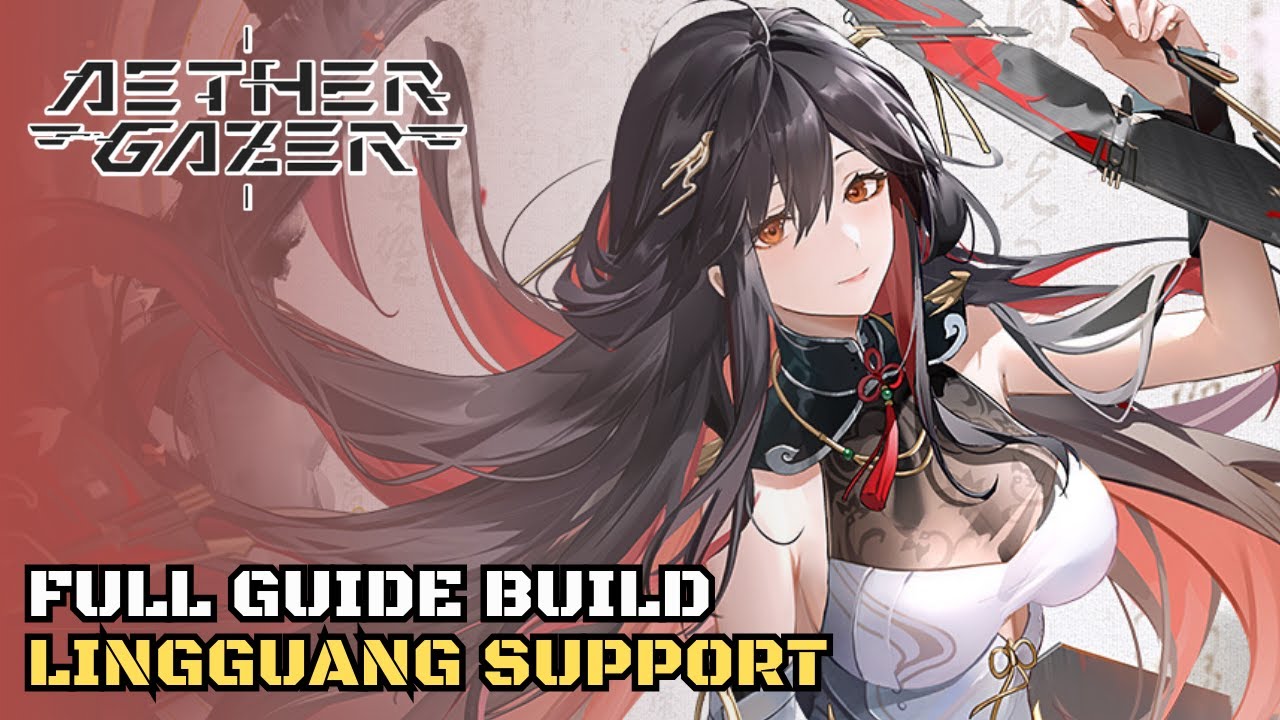 GUIDE LINGGUANG FULL SUPPORT - Aether Gazer - YouTube