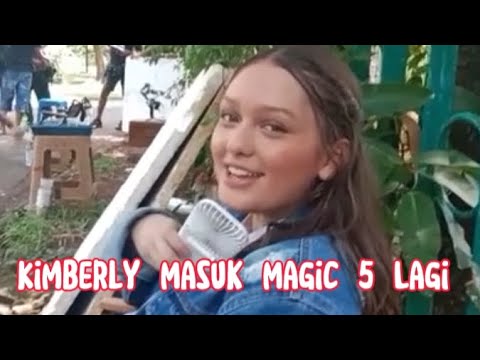 Kimberly Kembali Masuk Magic 5 Lagi ‼️ - YouTube