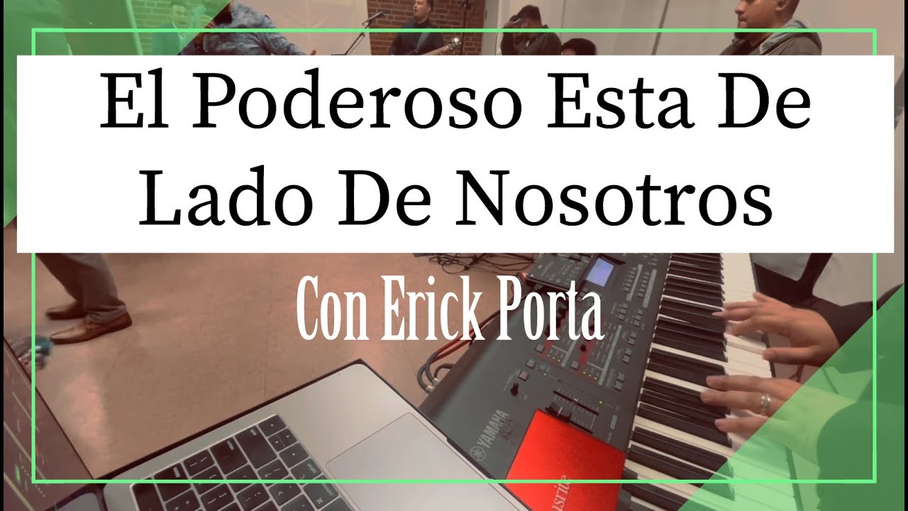El Poderoso Esta del Lado de Nosotros | Erick Porta En Vivo | Josh ...
