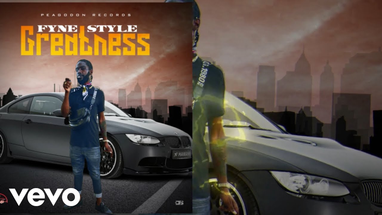 Fyne Style - Greatness (Official Audio) - YouTube Music