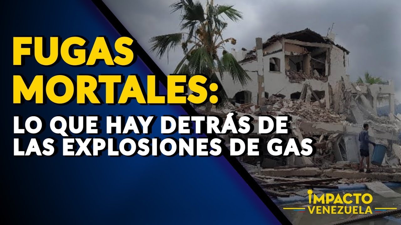 FUGAS MORTALES: lo que hay detrás de las explosiones de gas en ...