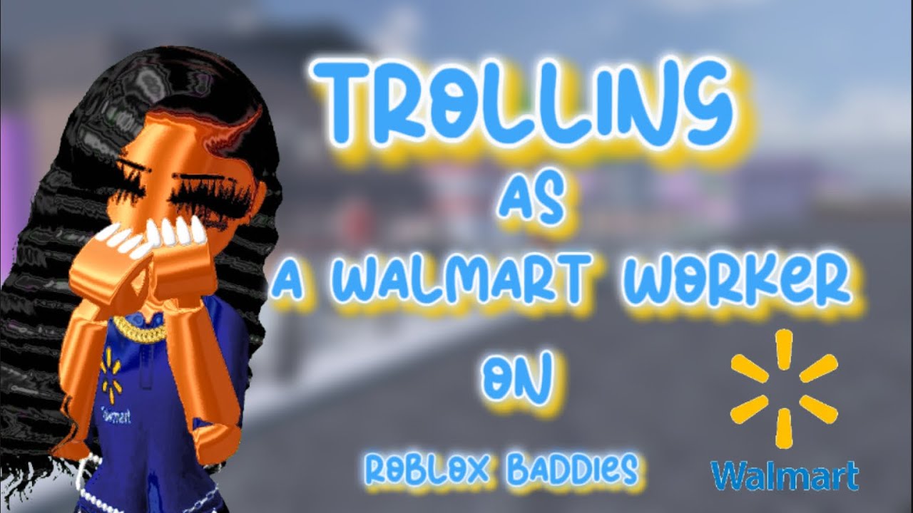 Trolling as a Walmart Worker on ROBLOX BADDIES - YouTube