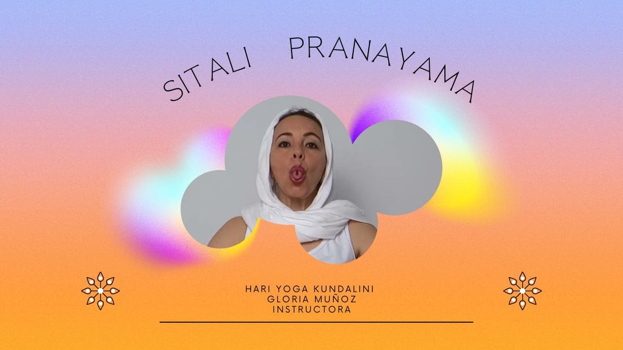 SITALI PRANAYAMA | Explicación y Práctica | - YouTube