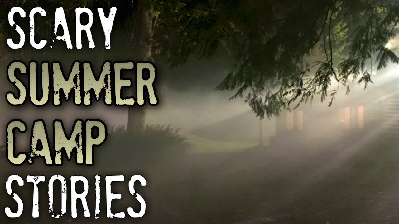 4 TRUE Creepy Summer Camp Horror Stories | True Scary Stories - YouTube