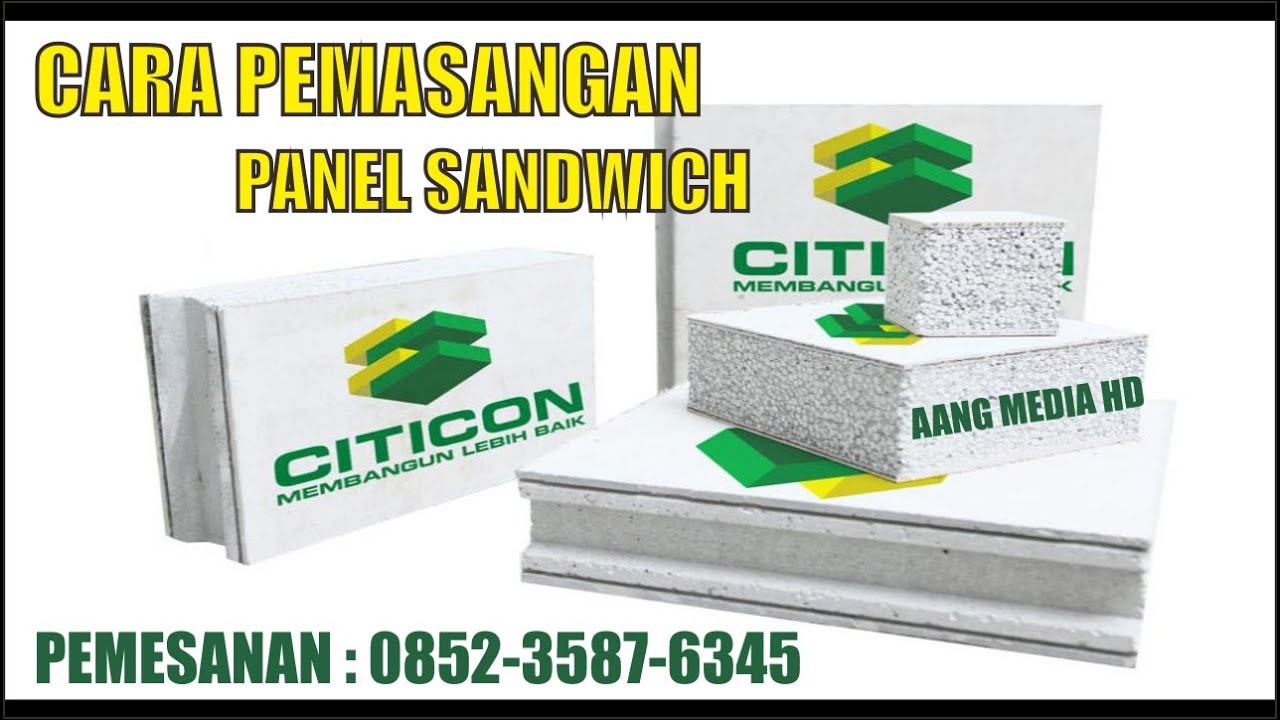 Begini... Cara Pemasangan Panel Sandwich Citicon - YouTube