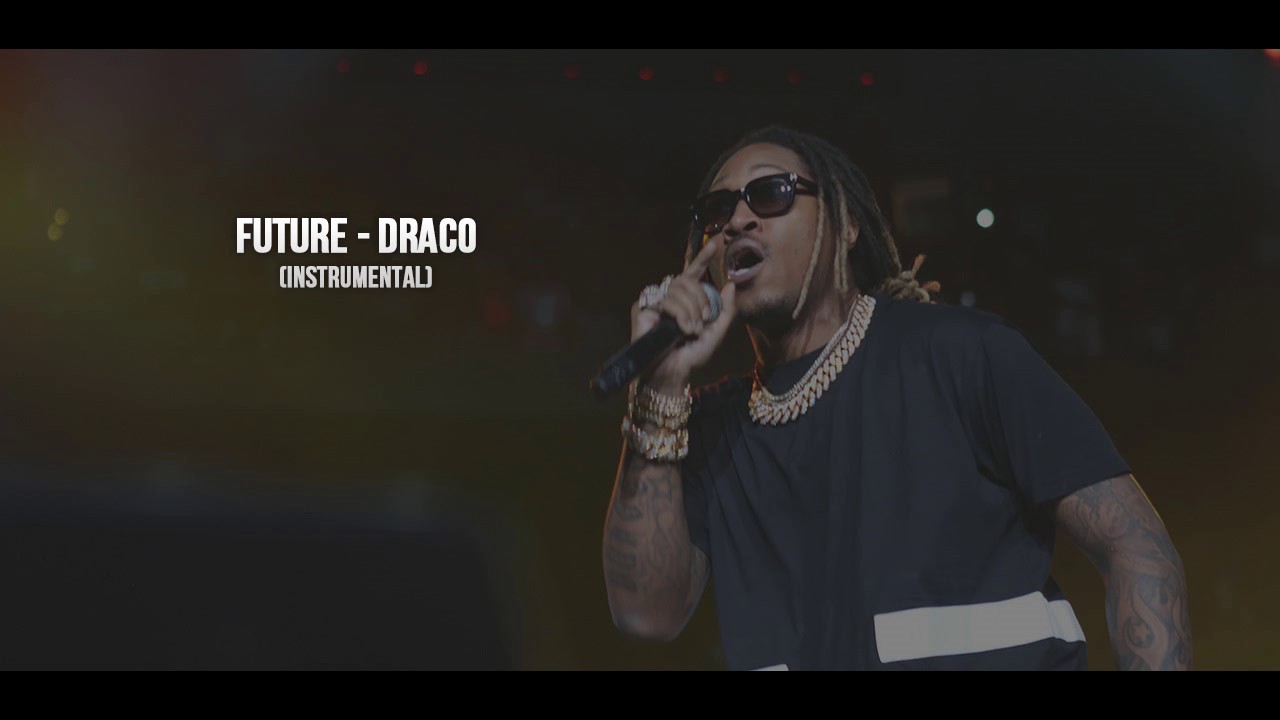 Future - Draco (Instrumental) - YouTube