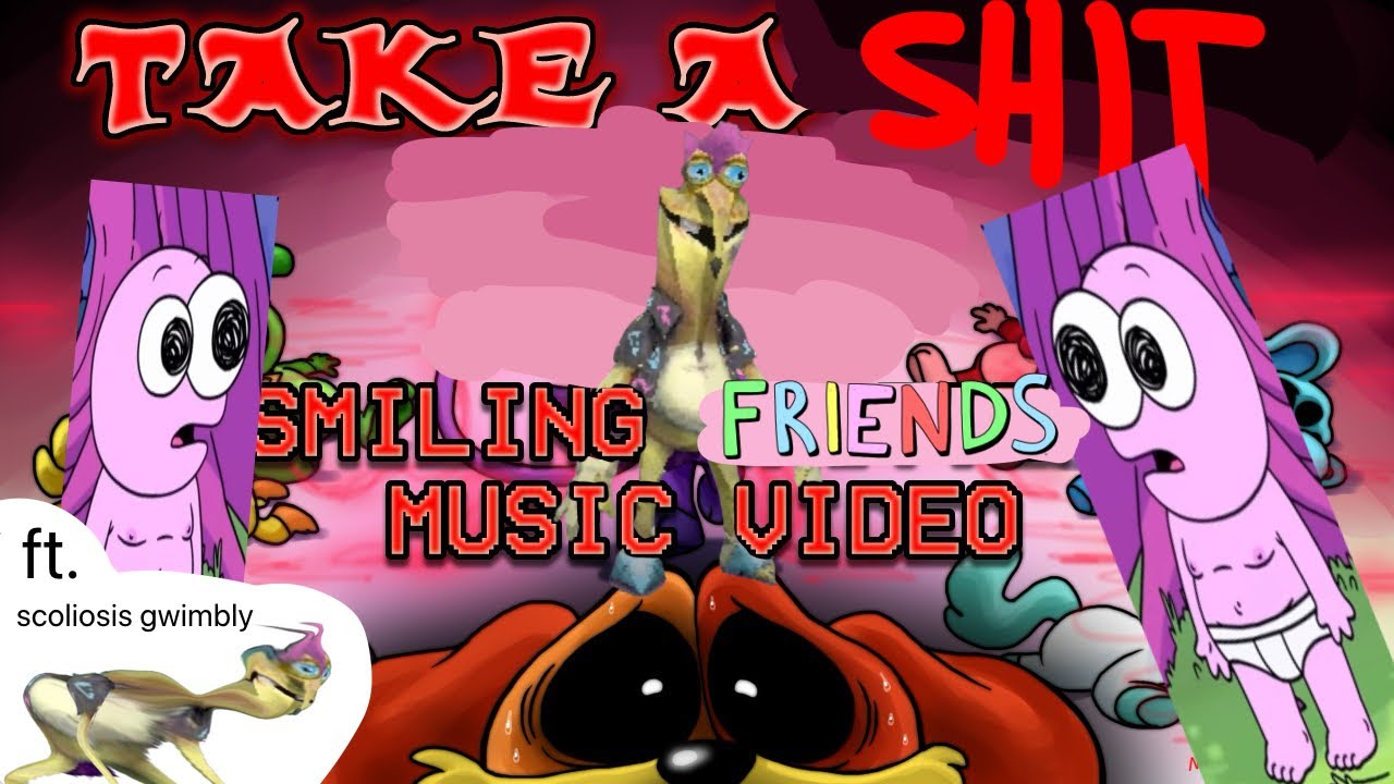 TAKE A SHIT: SMILING FRIENDS CRITTERS GWIMBLY DEFINITIVE EDITION - YouTube
