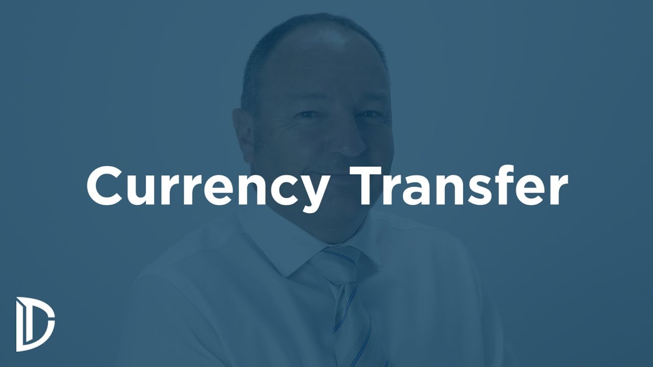 Currency Transfer - David Diggle Professional Financial Services - YouTube
