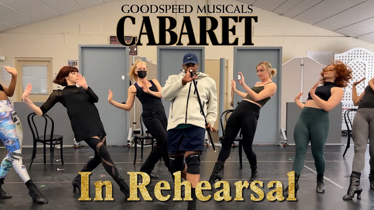 Goodspeed Musicals' Cabaret: In Rehearsal - YouTube
