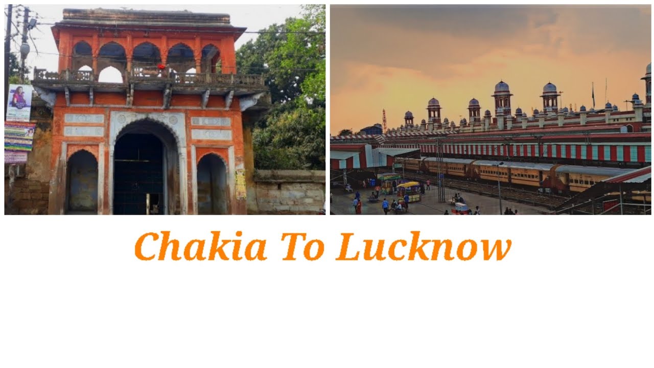 Chakia chandauli To Lucknow uttar pradesh! !3 ways to travel via! 1Bus ...