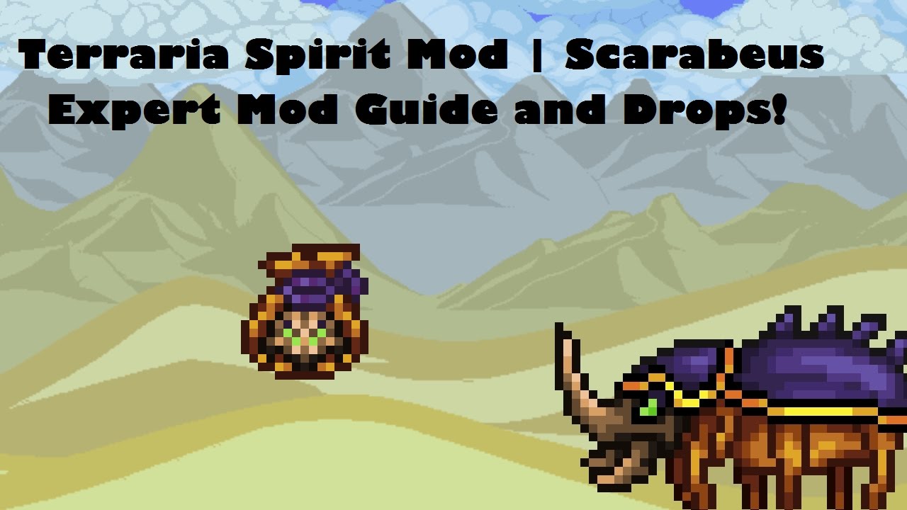 [OUTDATED] Terraria Spirit Mod | Scarabeus Expert Mod Guide and Drops ...