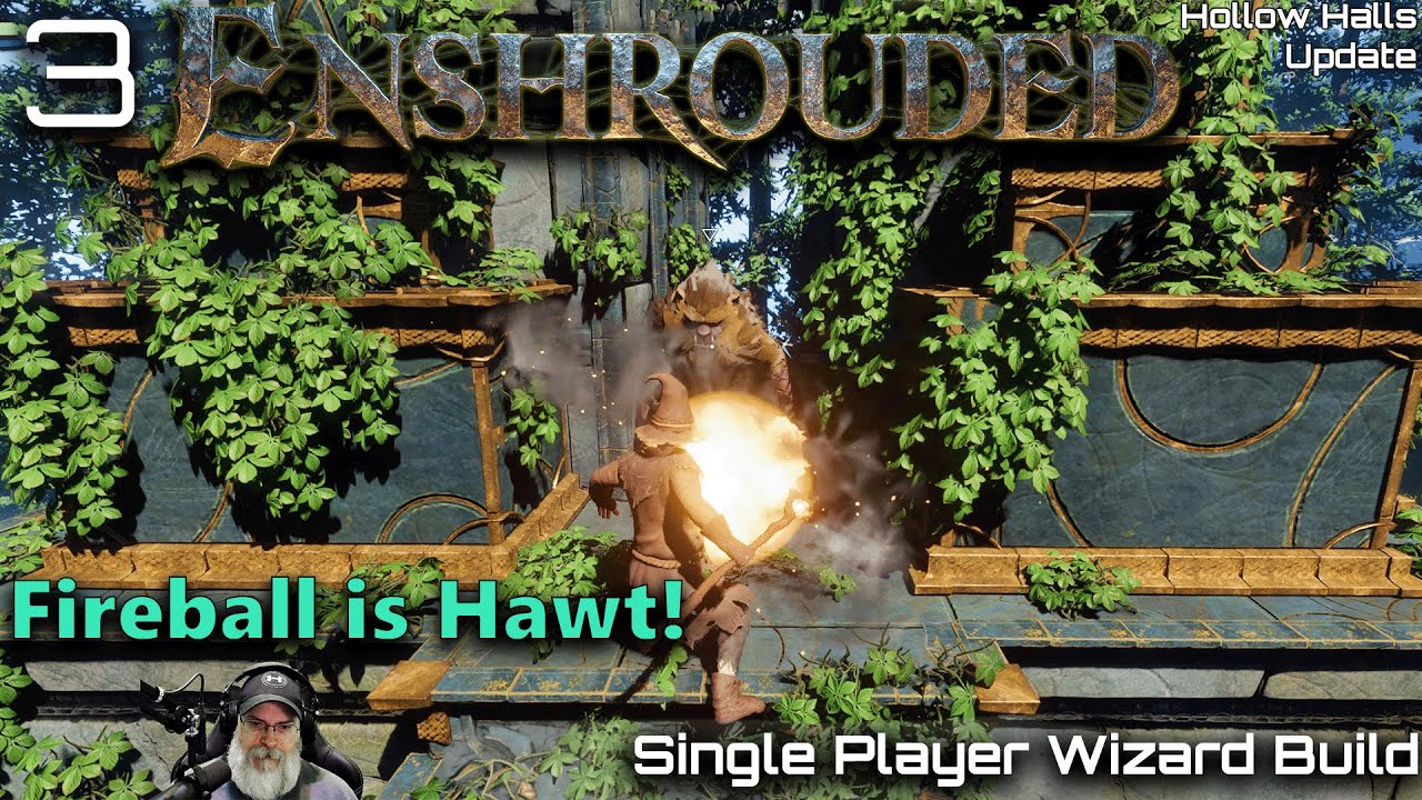 Enshrouded Hollow Halls Update | Single Player | E3 Fireball is Hawt ...