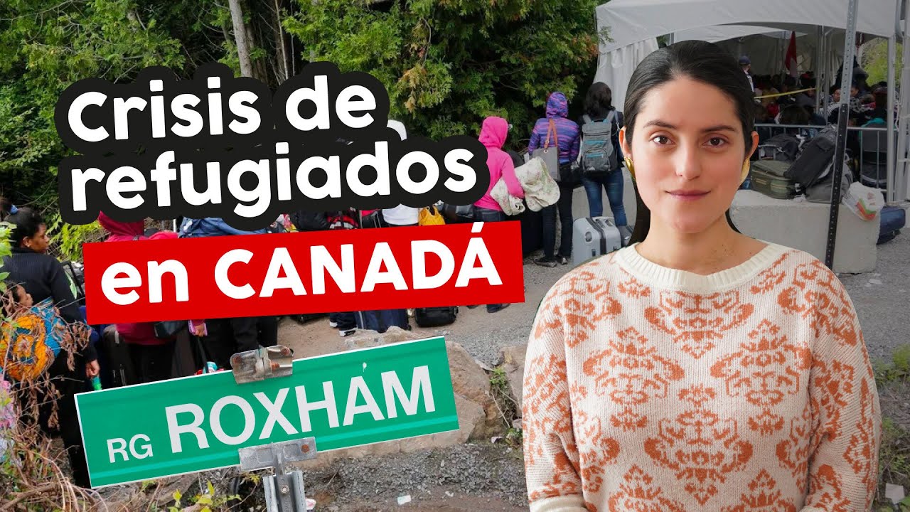 Canadá CIERRA LA PUERTA A REFUGIADOS I Closing Roxham Road - YouTube