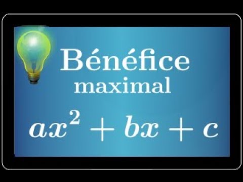 Trouver un bénéfice maximal - polynôme du second degré - première S ES ...