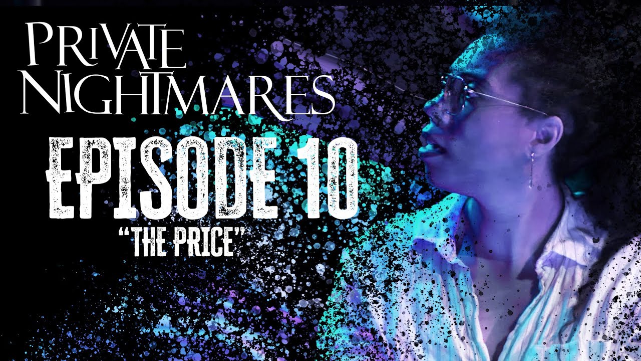 Private Nightmare Episode 10: The Price - YouTube