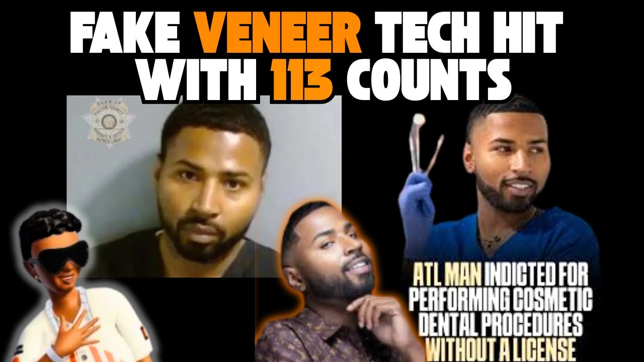 Brandon Dillard the fake ATL Veneer tech indicted on 113 counts - YouTube