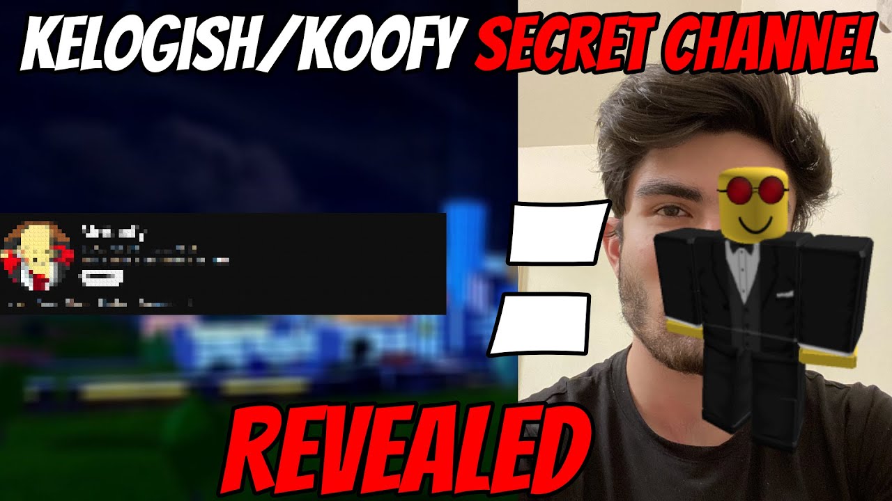 Koofy/Kelogish is running a SECRET 3rd CHANNEL (WITH PROOF) - YouTube