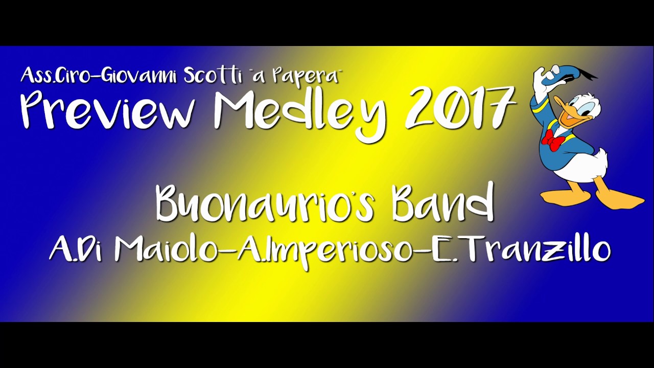Preview Medley 2017-Ass.Ciro-Giovanni Scotti "a Papera" - YouTube